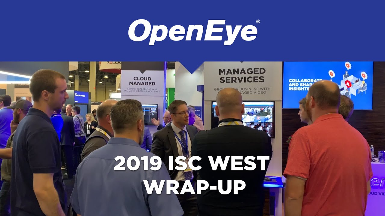 2019 ISC West Wrap-Up