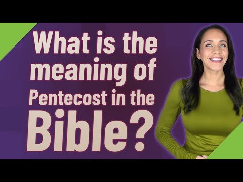 What is the meaning of Pentecost in the Bible?