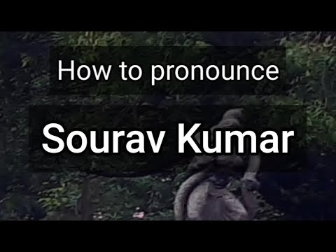 How to Pronounce Sourav Kumar