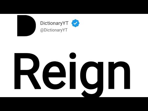 Reign Meaning in English