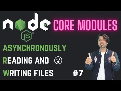 Learn 7 Node JS Asynchronous File System Core Modules | Reading and Writing File Asynchronously ...