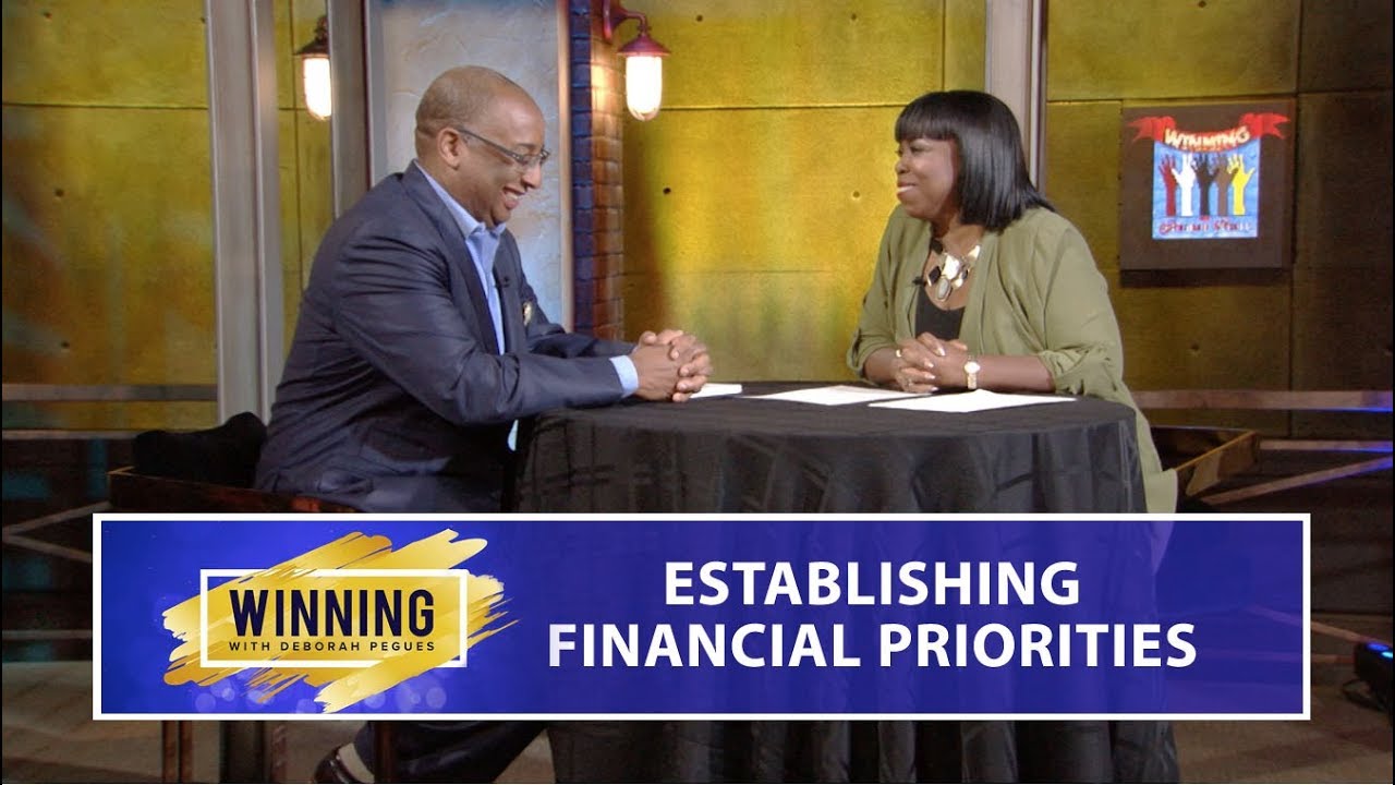 Establishing Financial Priorities- George B. Thompson | Winning with Deborah