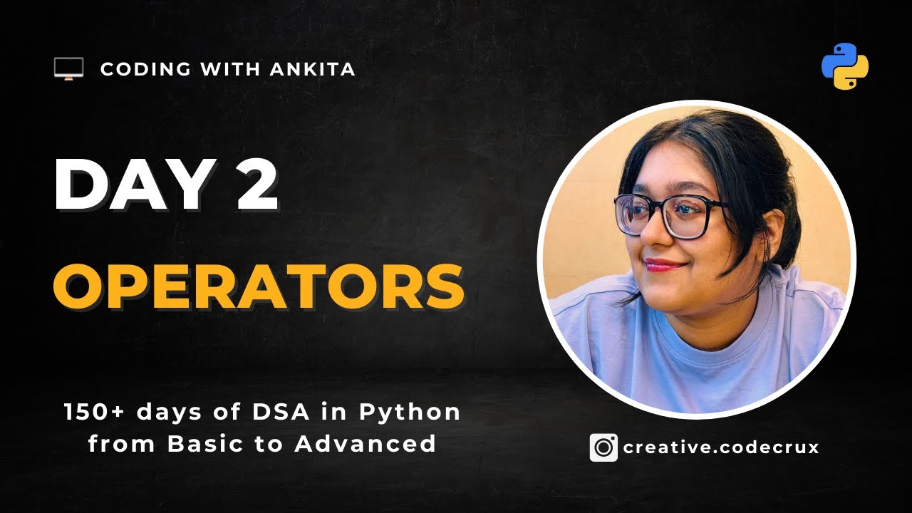 #day2  | Operators in Python | Python | DSA in Python | Scratch to Advanced | DSA