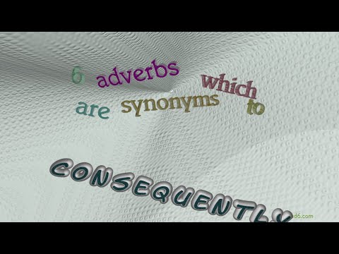 consequently - 6 adverbs synonym to consequently (sentence examples)