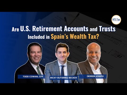 [ Offshore Tax ] Are U.S. Retirement Accounts and Trusts Included in Spain’s Wealth Tax?