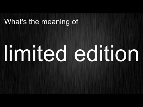 The Secrets Of "limited edition": Mastering The Pronunciation