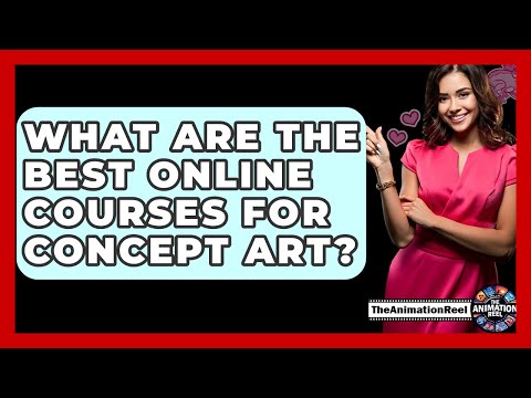 What Are The Best Online Courses For Concept Art? - The Animation Reel