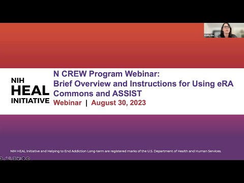 NIH N CREW Program: Brief Overview and Instructions for Using eRA Commons and ASSIST