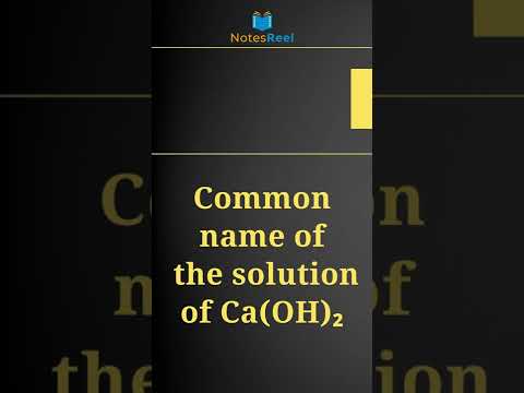 What is the common name of the solution of Ca(OH)₂?