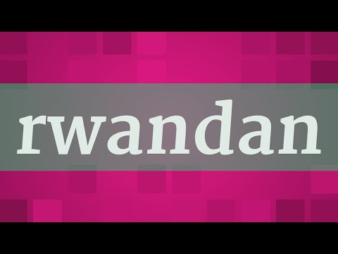 RWANDAN pronunciation • How to pronounce RWANDAN