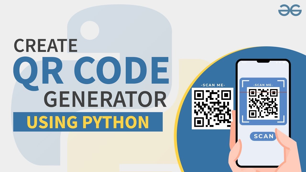 How to Create QR Code Generator in Python? | GeeksforGeeks Python
