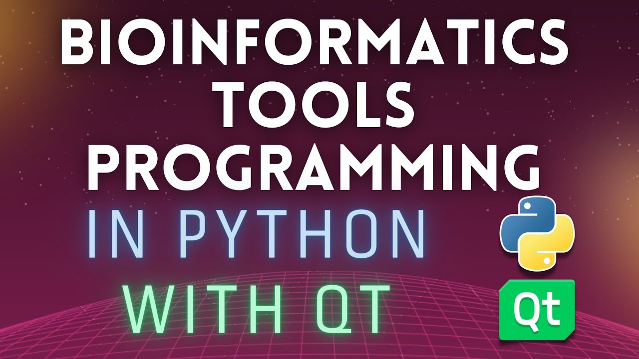 Bioinformatics Tools Programming in Python with Qt. Part 2.