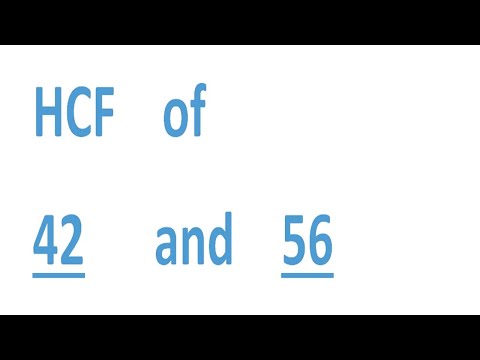 HCF of 42 and 56