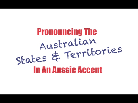 Pronouncing The States & Territories In An Aussie Accent | Learn Australian English