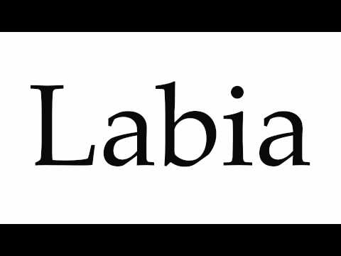 How to Pronounce Labia