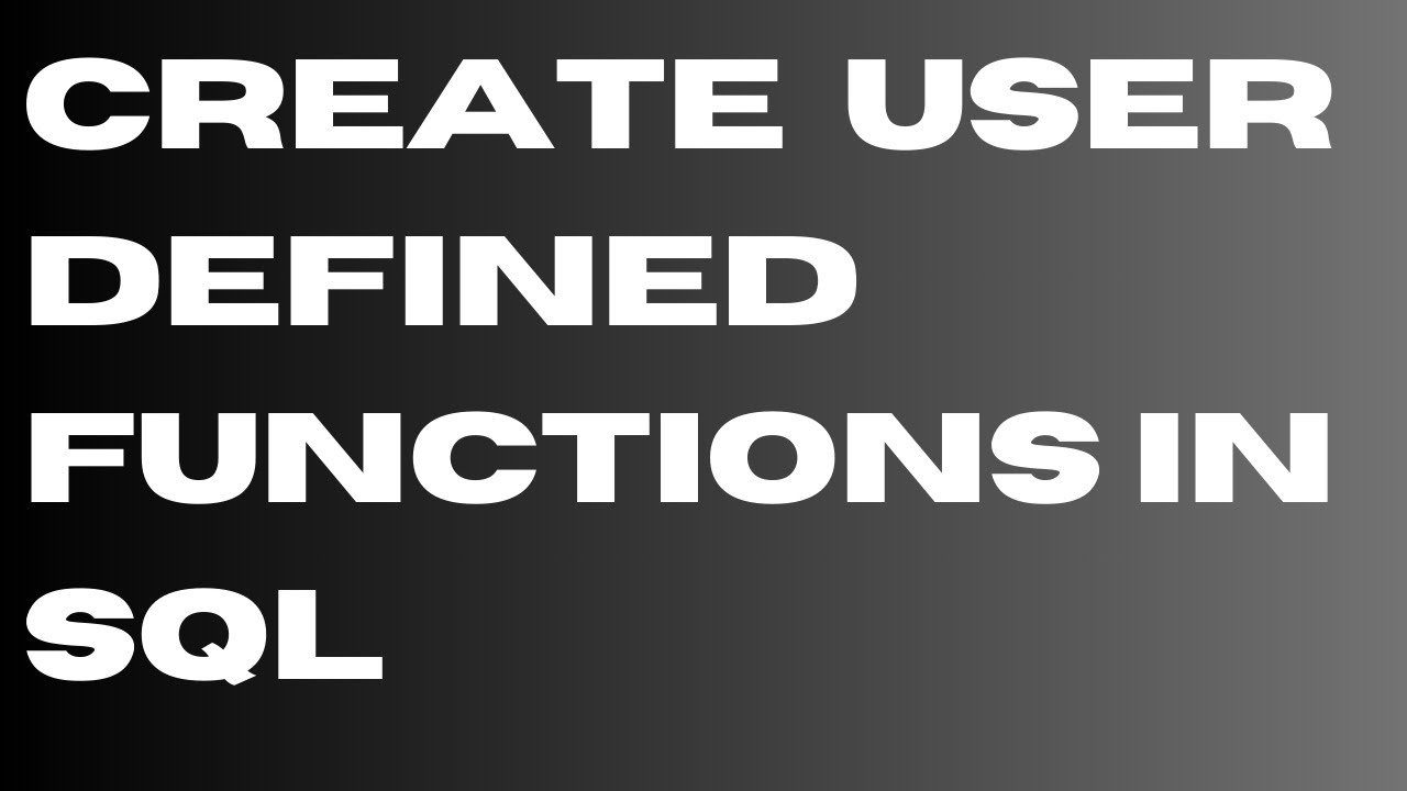 Create User defined Functions In SQL- 54 || UDF In SQL