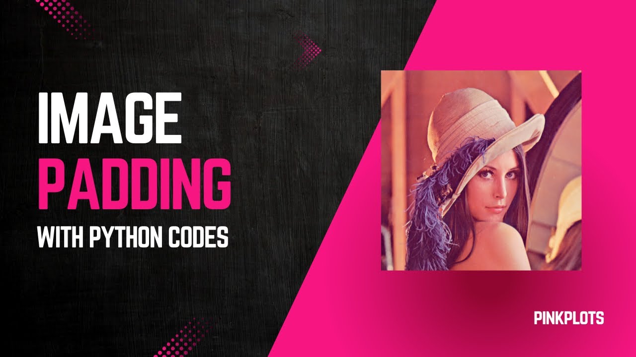 Image Padding Explained | Computer Vision Basics (Code Example in Python) | pinkplots