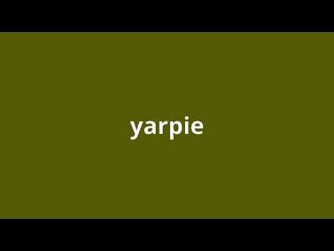 what is the meaning of yarpie.