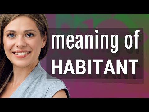 Habitant | meaning of Habitant