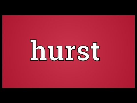 Hurst Meaning
