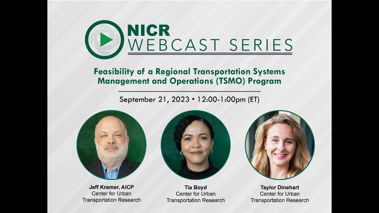 NICR Webcast: Feasibility of a Regional Transportation Systems Management and Operations Program