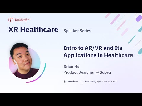 XR Healthcare: Intro to AR/VR and Its Applications in Healthcare