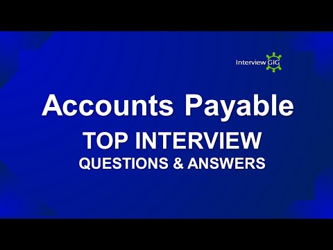 Accounts Payable Interview Questions and Answers | Most Asked AP Questions with Examples |