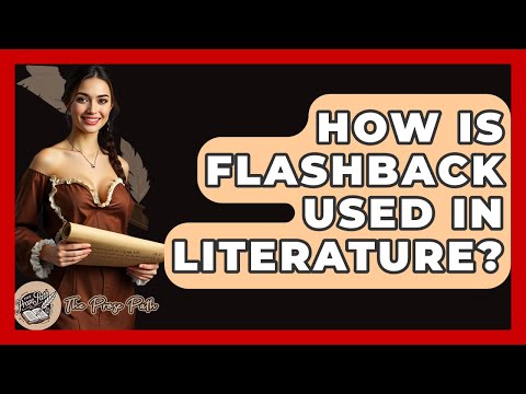 How Is Flashback Used In Literature? - The Prose Path
