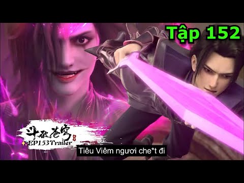 Đấu Phá Thương Khung Phần 5 Tập 152 Thuyết Minh Full HD1080