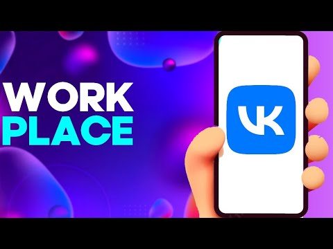 How to Manage Your Work Place on vk app on Android and iphone IOS