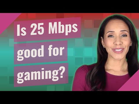 Is 25 Mbps good for gaming?