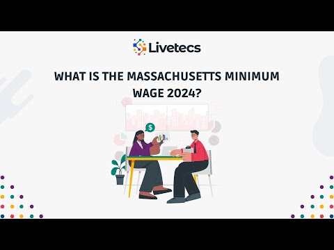 What Is the Massachusetts Minimum Wage 2024 | Livetecs