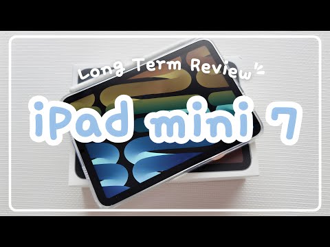 iPad mini 7 | 8 months Use Comparative Review | What has changed with the iPad mini 7