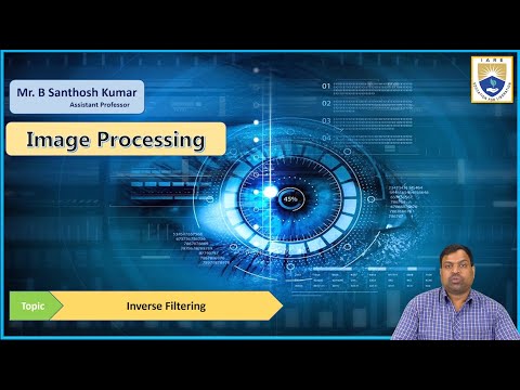 Inverse Filtering by Mr. B Santhosh Kumar