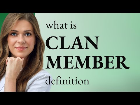 Clan member — CLAN MEMBER definition