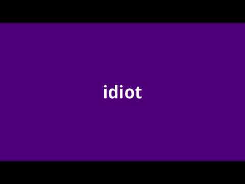 what is the meaning of idiot