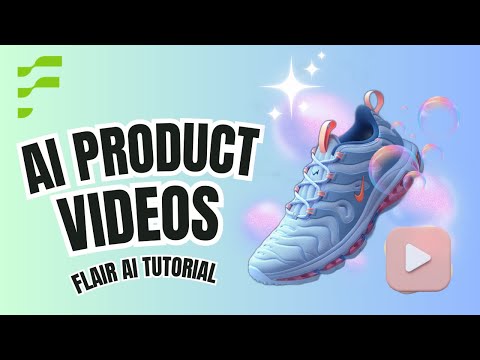 How To Generate AI Product Videos in Seconds - Flair AI Launch