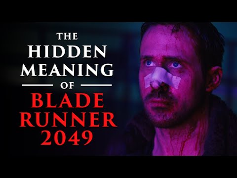The Hidden Meaning of Blade Runner 2049
