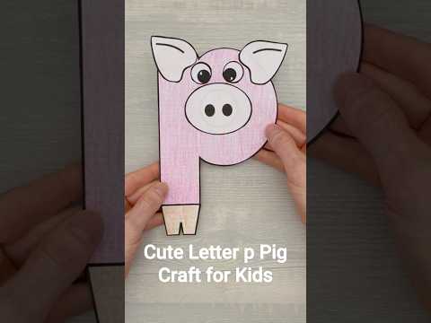 Super Cute & Easy Letter p Pig Craft for Kids
