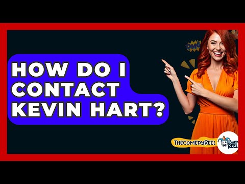 How Do I Contact Kevin Hart? - The Comedy Reel