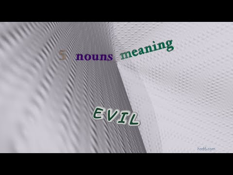 evil - 7 nouns synonym of evil (sentence examples)
