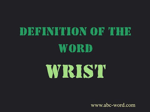 Definition of the word "Wrist"