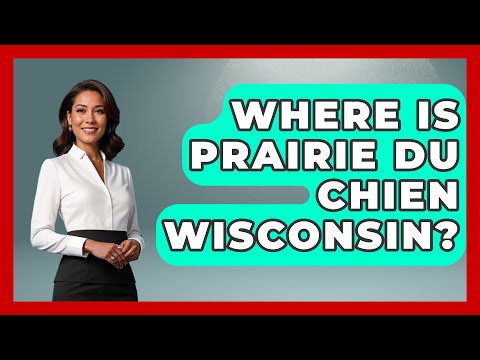 Where Is Prairie Du Chien Wisconsin? - The Midwest Guru
