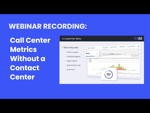 Webinar Recording: Call Center Metrics without a Contact Center