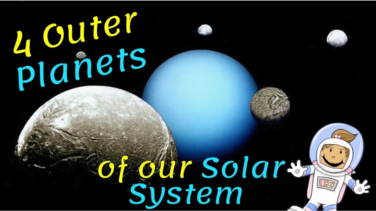 Learning about the Solar System for Kids  - 4 Outer Planets