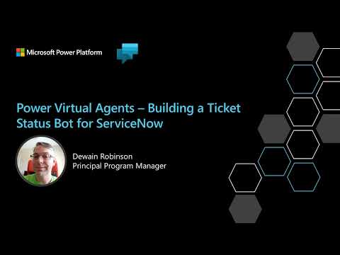 Power Virtual Agents – Building a Ticket Status Bot for ServiceNow