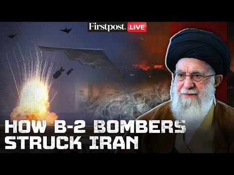 Trump Bombs Iran LIVE: How US' B2 Bombers Attacked Iran's Nuclear Sites | Operation Midnight Hammer