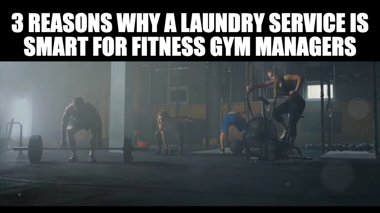 3 Reasons Why a Pick Up, Wash, Dry, Fold & Delivery Laundry Service is a Smart Investment for a Fitn