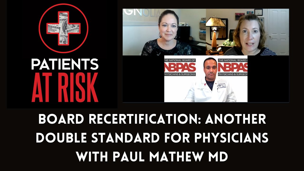 Board recertification: A double standard for physicians?