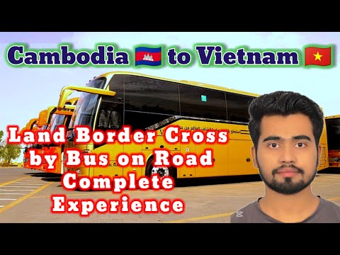 Cambodia π°π to Vietnam π»π³ by Bus on Land Border crossing complete Experience (Travel with Sufyan)
